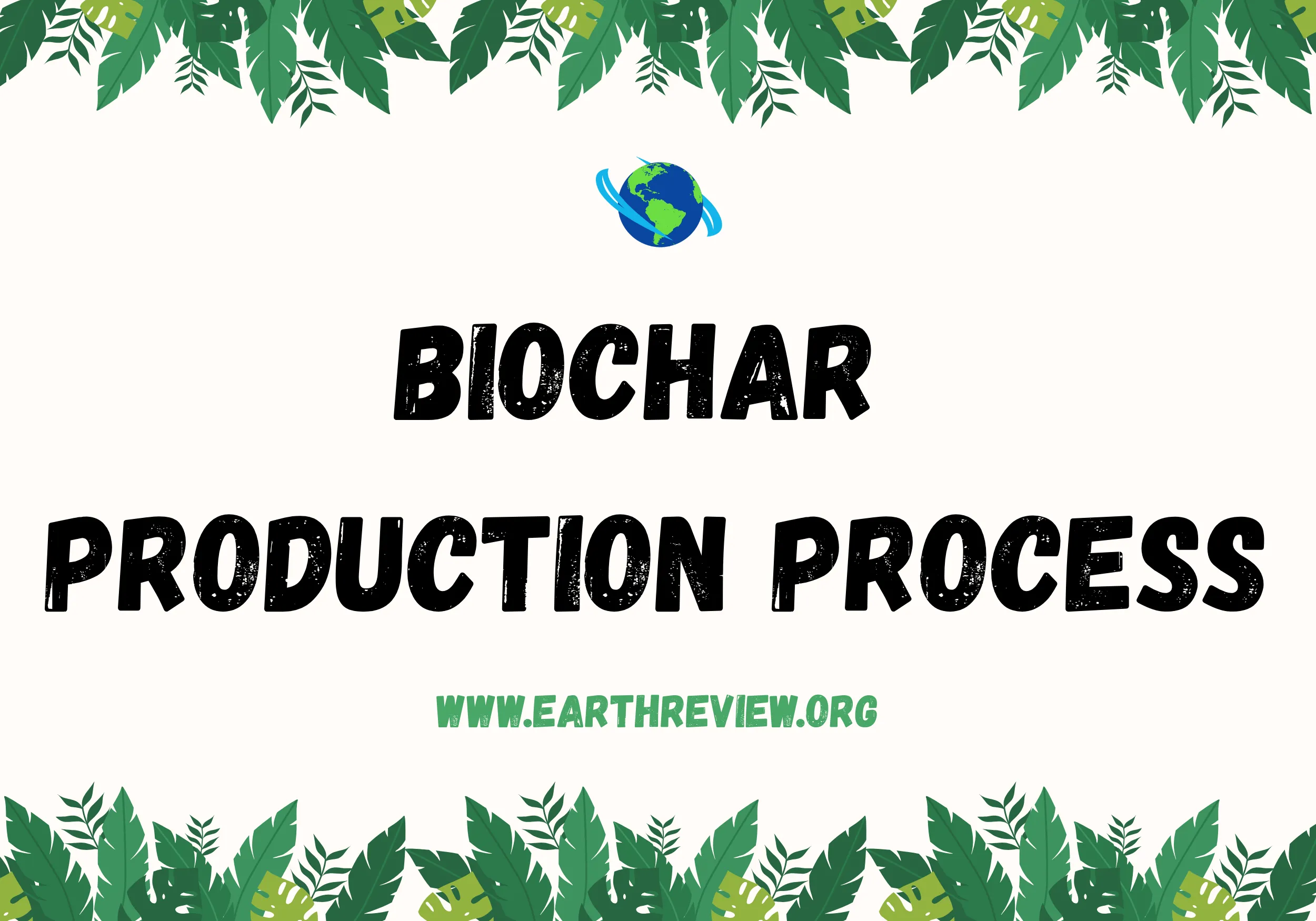 Biochar Production Process: Sustainable Carbon Solution for Agriculture ...